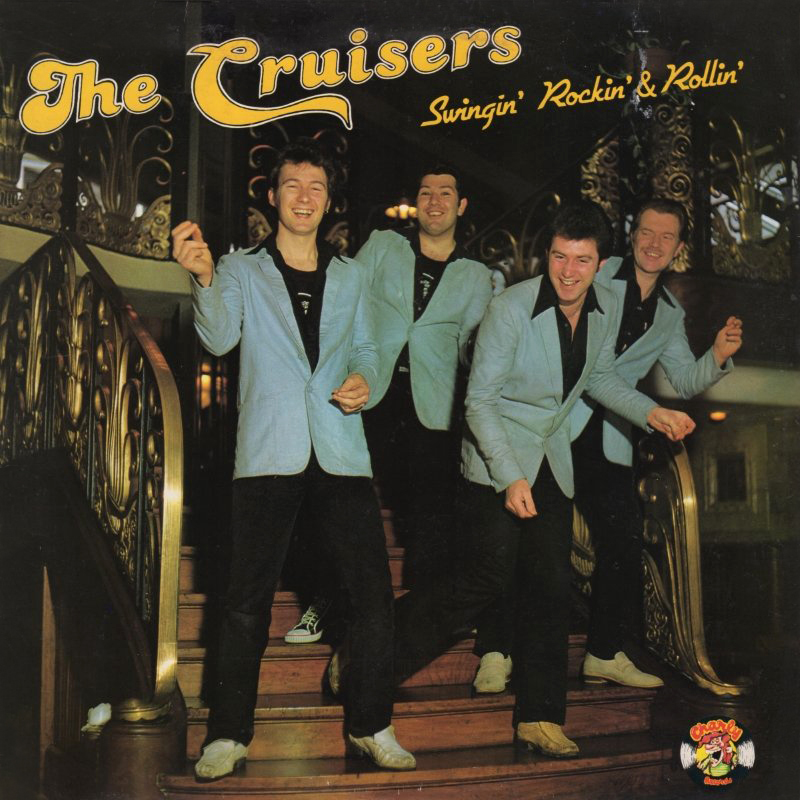 Swingin' Rockin' & Rollin' by The Cruisers (Album; Charly; CR 30191 ...