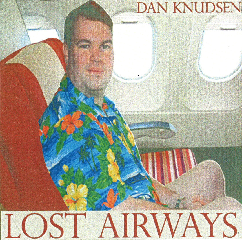 Lost Airways by Dan Knudsen (Album): Reviews, Ratings, Credits, Song list - Rate Your Music