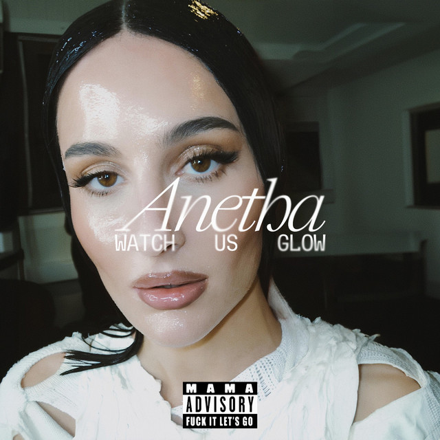 Watch Us Glow by Anetha (Single): Reviews, Ratings, Credits, Song list - Rate Your Music