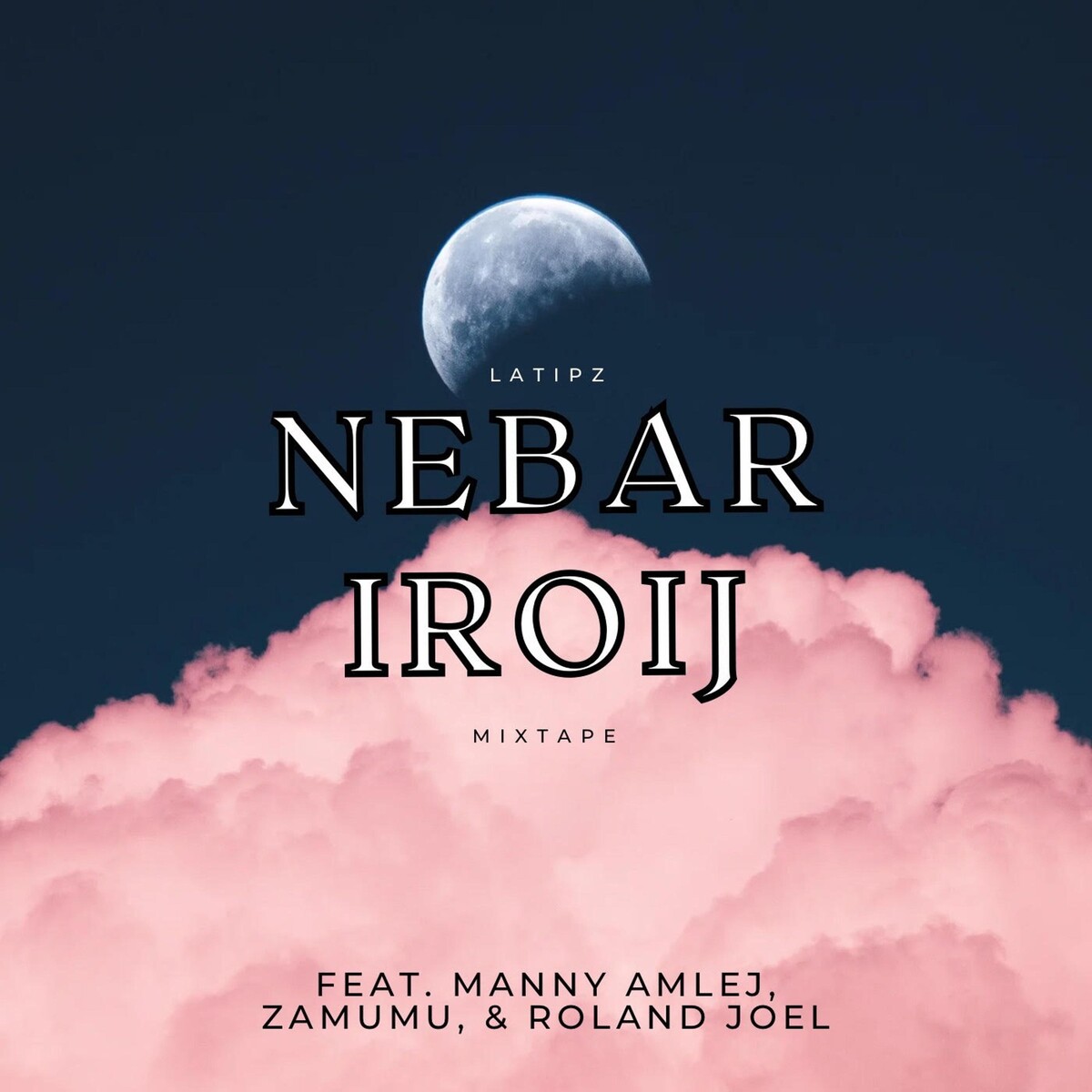 Nebar iroij by Latipz (Mixtape, Pop): Reviews, Ratings, Credits, Song ...