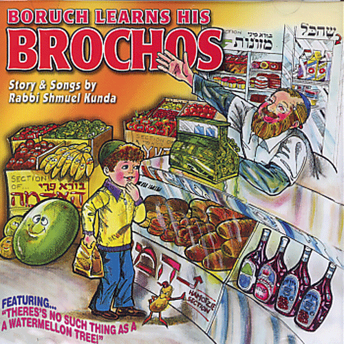 Boruch Learns His Brochos by Rabbi Shmuel Kunda (Album, Educational ...