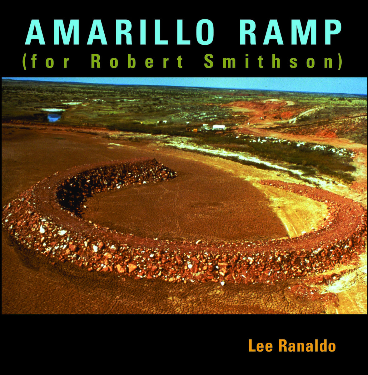 Amarillo Ramp (For Robert Smithson) by Lee Ranaldo (Album): Reviews ...