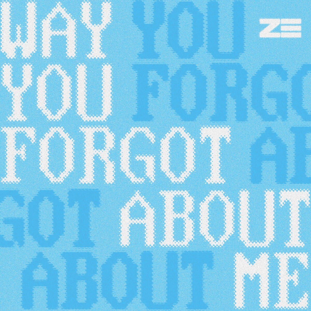 Way You Forgot About Me by Z3LLA (Single): Reviews, Ratings, Credits ...