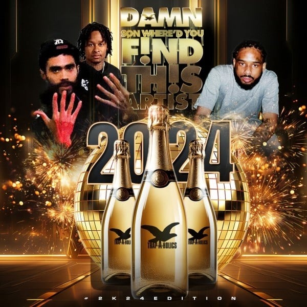 Damn Son Where'd You Find This Artist 2024 by Various Artists (Mixtape ...