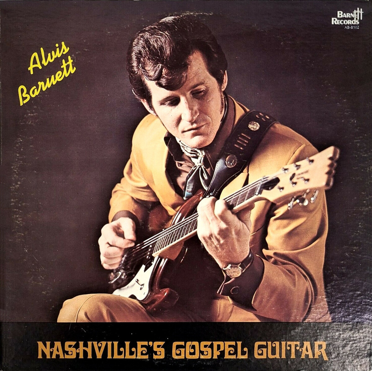 Nashville's Gospel Guitar by Alvis Barnett (Album; Barnett; AB-B102 ...