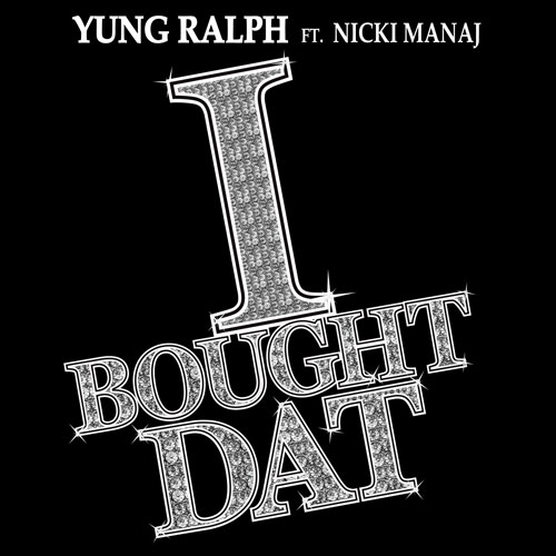 I Bought That by Yung Ralph (Single): Reviews, Ratings, Credits, Song ...
