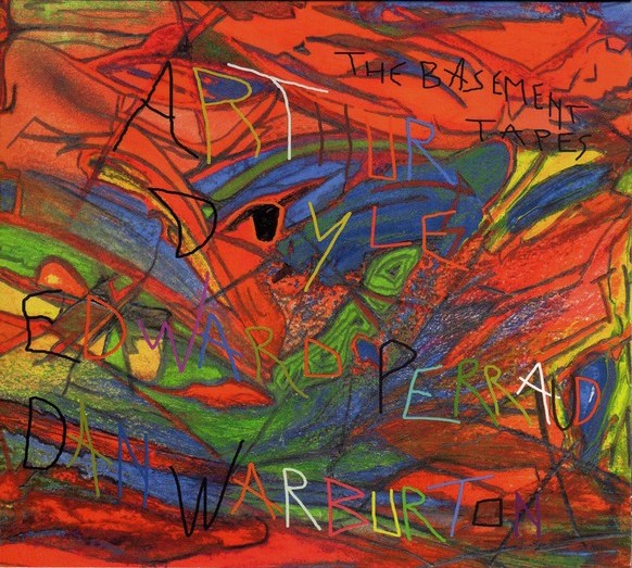 The Basement Tapes by Arthur Doyle, Edward Perraud & Dan Warburton ...