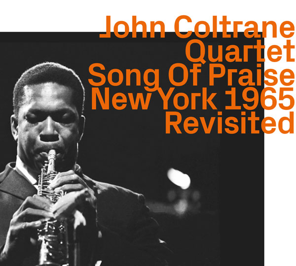 Song of Praise New York 1965 Revisited by John Coltrane Quartet (Album; ezz-thetics; ezz-thetics ...