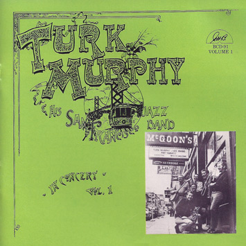In Concert Vol. 1 by Turk Murphy and His San Francisco Jazz Band (Album ...