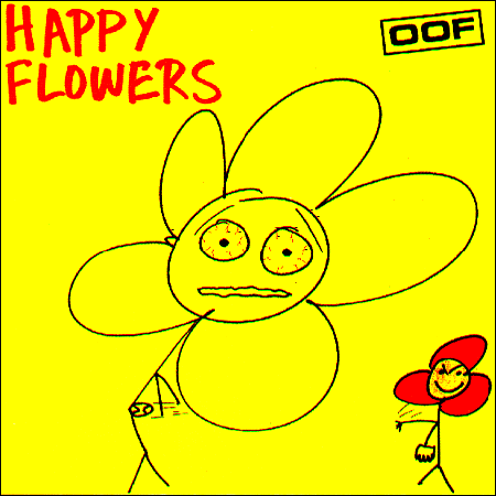 Oof by Happy Flowers (Album, Noise Rock): Reviews, Ratings, Credits ...