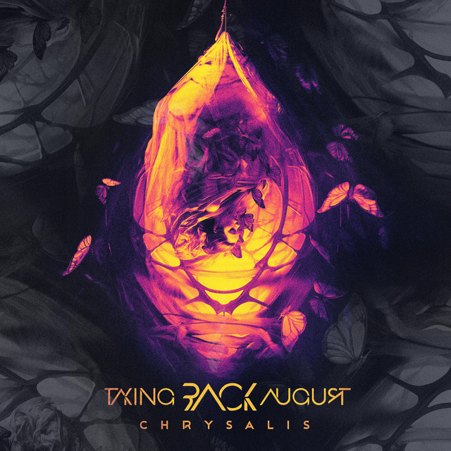 Chrysalis by Taking Back August (Album): Reviews, Ratings, Credits ...