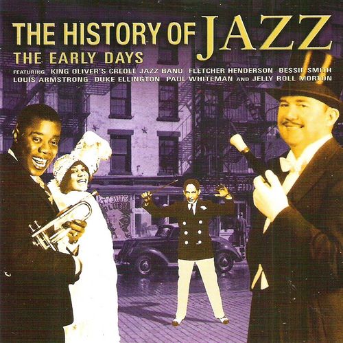 The History of Jazz: The Early Days by Various Artists (Compilation ...