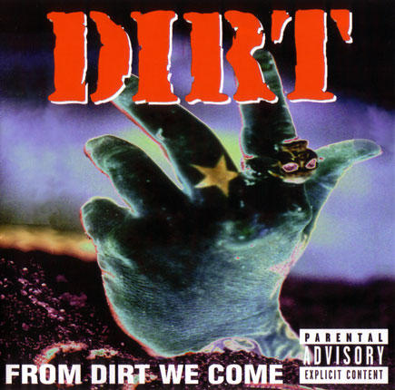 From Dirt We Come by Dirt (Album, Nu Metal): Reviews, Ratings, Credits ...