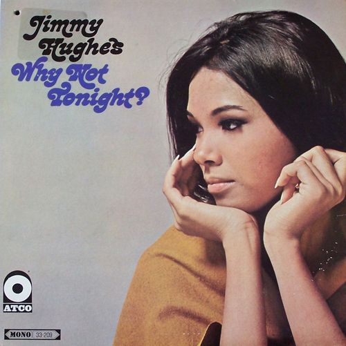 Why Not Tonight? by Jimmy Hughes (Album, Southern Soul): Reviews ...