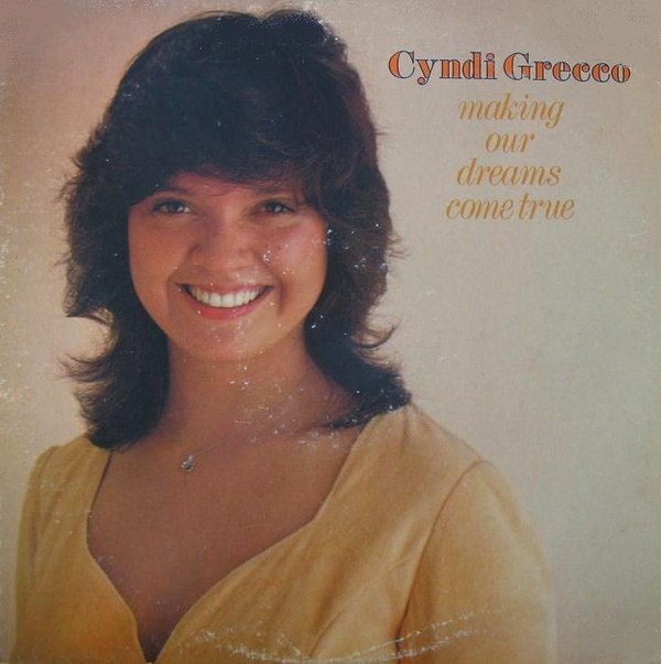 Making Our Dreams Come True by Cyndi Grecco (Album, Traditional Pop ...