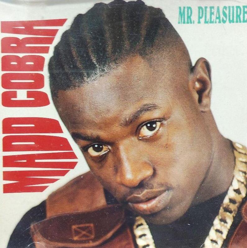 Mr. Pleasure by Madd Cobra (Album; VP; VPCD-1353): Reviews, Ratings, Credits, Song list - Rate ...