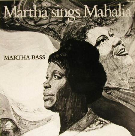 Martha Sings Mahalia by Martha Bass (Album, Gospel): Reviews, Ratings ...
