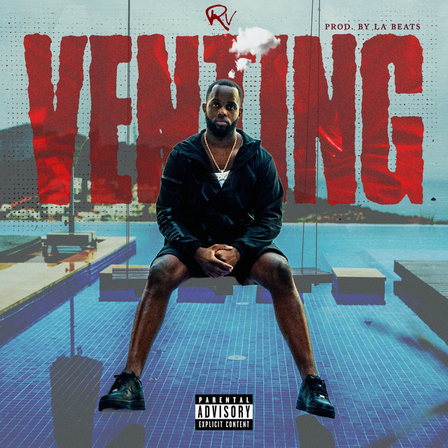 Venting by RV (Single, Hip Hop): Reviews, Ratings, Credits, Song list ...