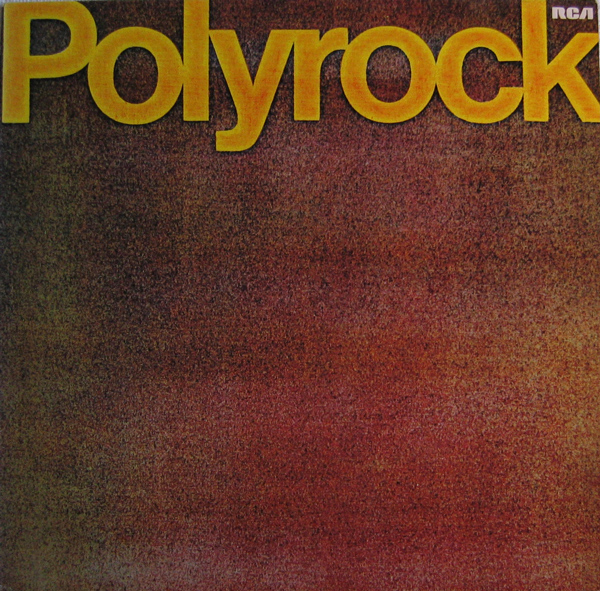 Polyrock by Polyrock (Album; RCA Victor; PL 13714): Reviews, Ratings ...