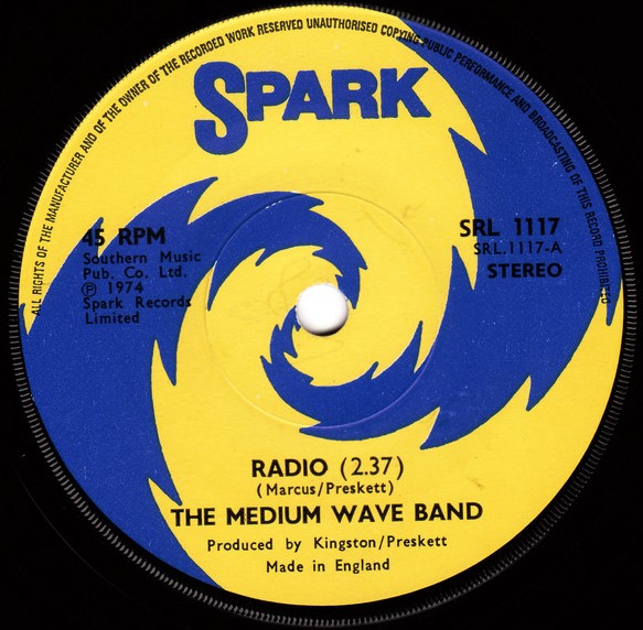 Radio / C-Side by The Medium Wave Band (Single; Spark; SRL 1117 ...