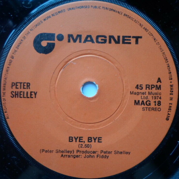 Bye, Bye / Storybook Ending by Peter Shelley (Single; Magnet; MAG 18 ...