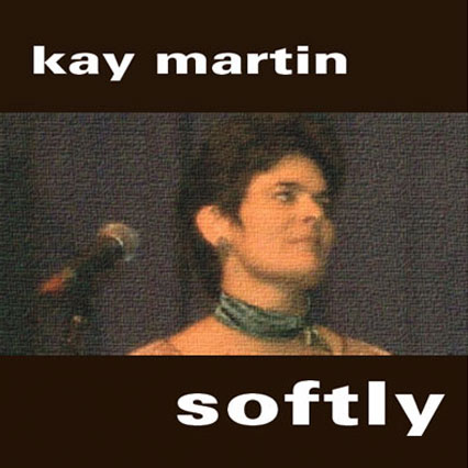 Softly by Kay Martin (Album): Reviews, Ratings, Credits, Song list ...