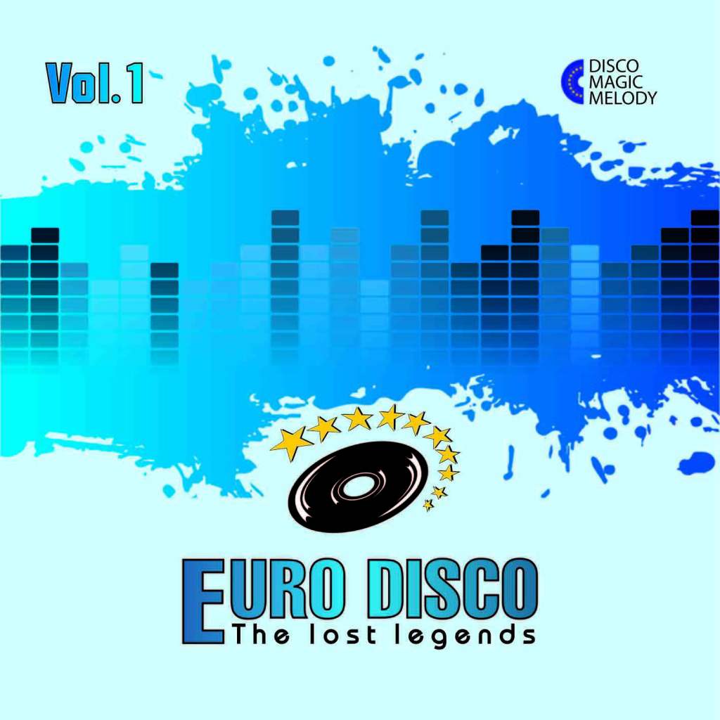Euro Disco: The Lost Legends Vol. 1 by Various Artists (Compilation ...