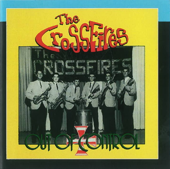 Out of Control by The Crossfires (Album; n/a): Reviews, Ratings ...