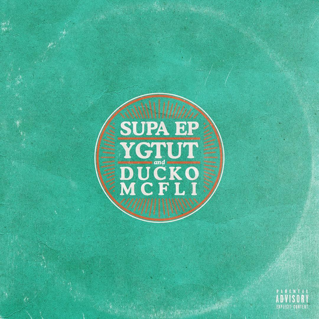 Supa by YGTUT & Ducko McFli (EP): Reviews, Ratings, Credits, Song list ...