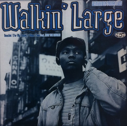 Reachin' (For My People...) / When I Flow by Walkin' Large (Single, Hip ...