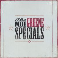 The Moe Greene Specials by The Moe Greene Specials (Album; Green Cookie ...