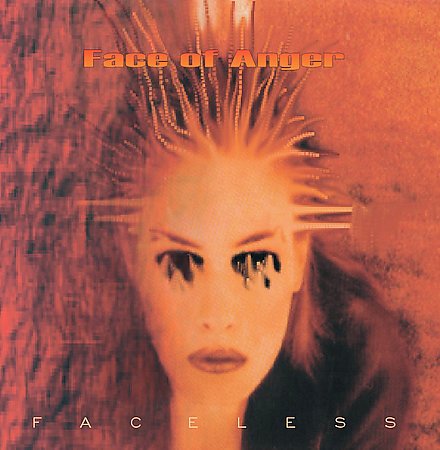 Faceless by Face of Anger (Album; Noise; N 0314-2): Reviews, Ratings ...