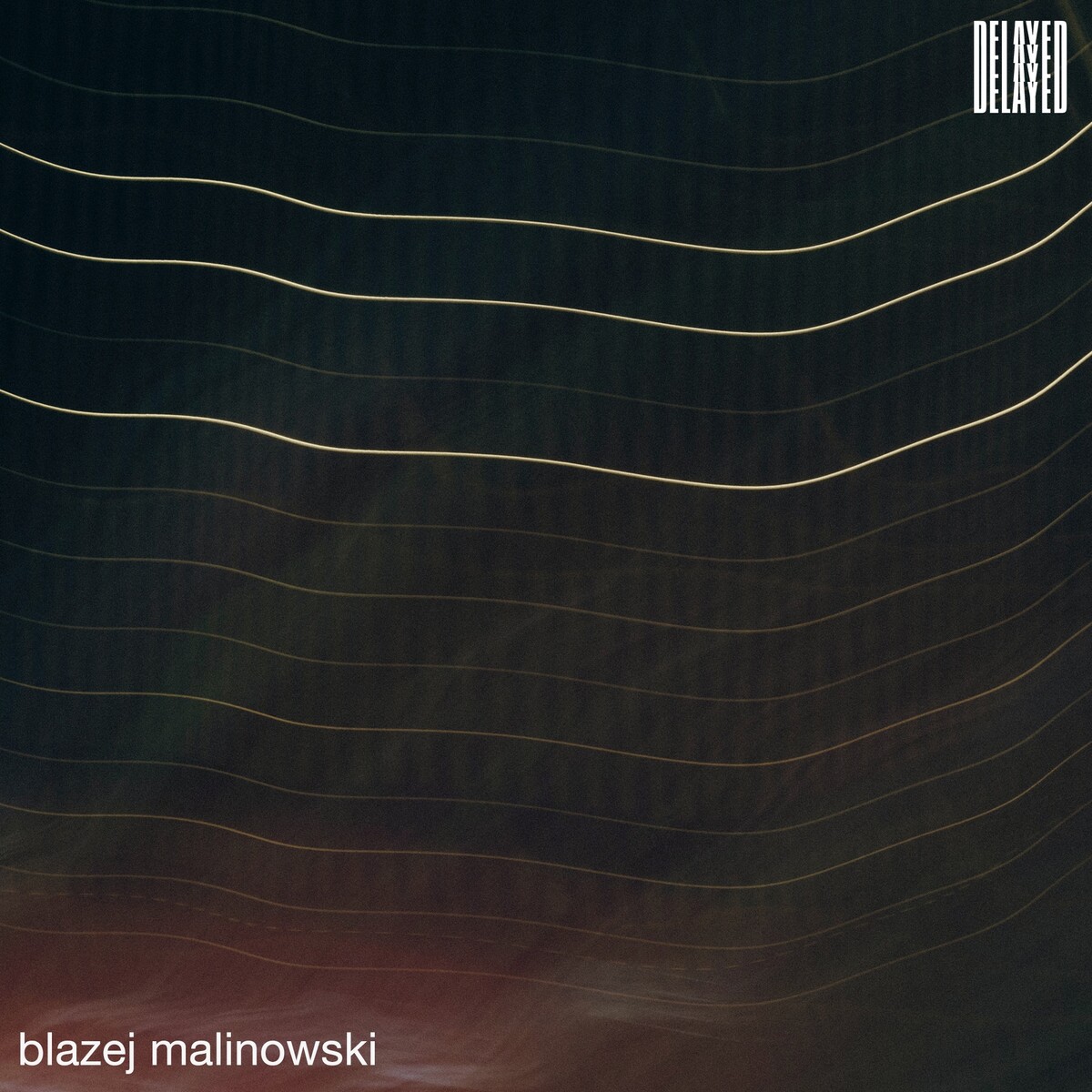 Delayed With... Blazej Malinowski by Blazej Malinowski (DJ Mix ...