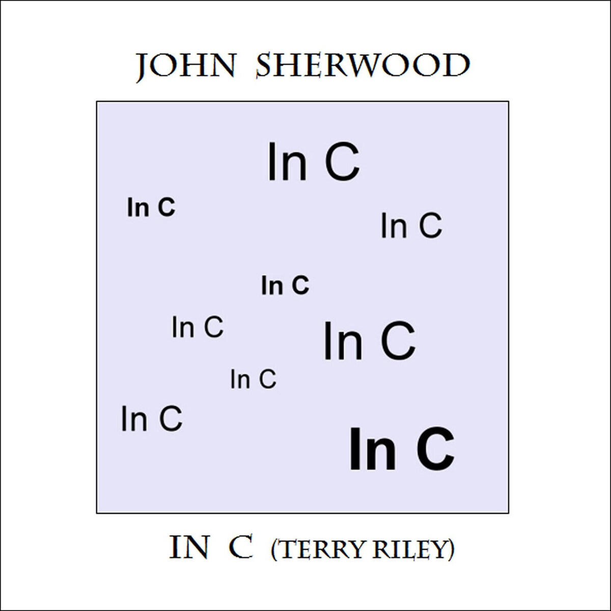 In C by John Sherwood (Album; AmbientLive; ALR 4216): Reviews, Ratings ...