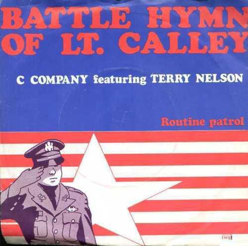 Battle Hymn of Lt. Calley / Routine Patrol by C Company Featuring Terry ...