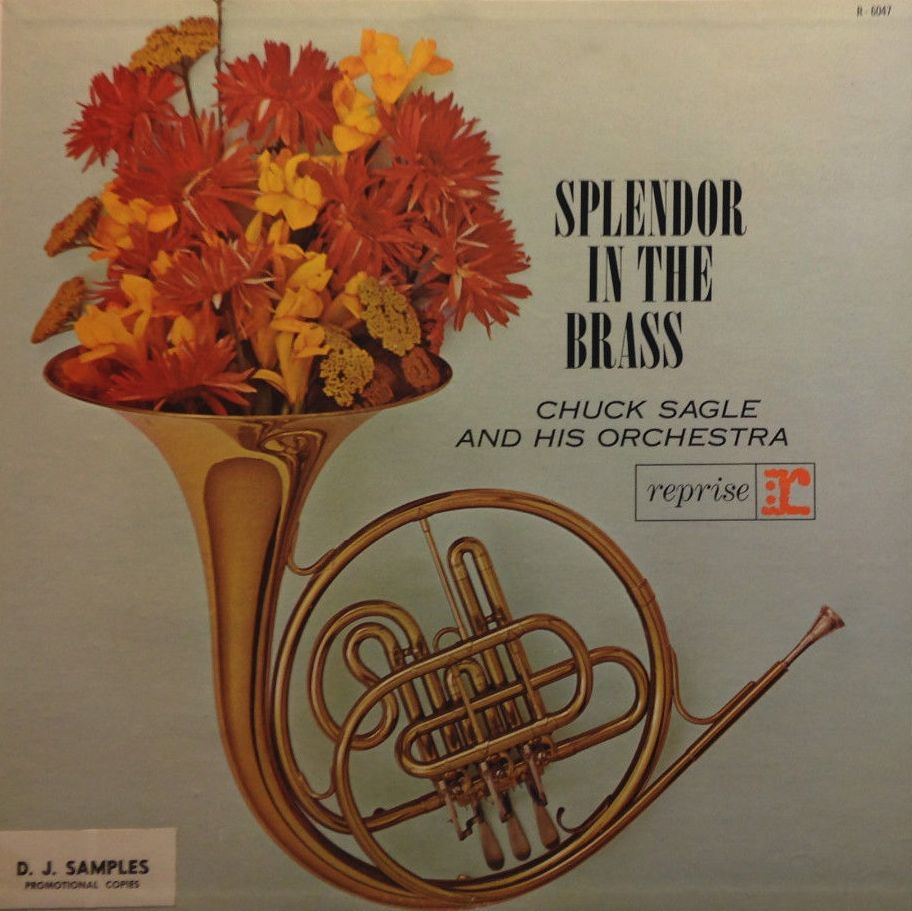 Splendor in the Brass by Chuck Sagle and His Orchestra (Album): Reviews ...