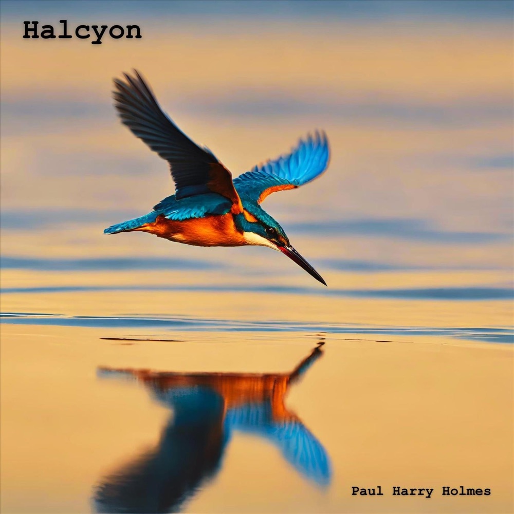 Halcyon by Paul Harry Holmes (Single): Reviews, Ratings, Credits, Song ...