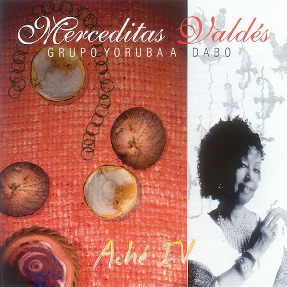 Aché IV by Merceditas Valdés con Grupo Yoruba Andabo (Album; IC-CD0467 ...