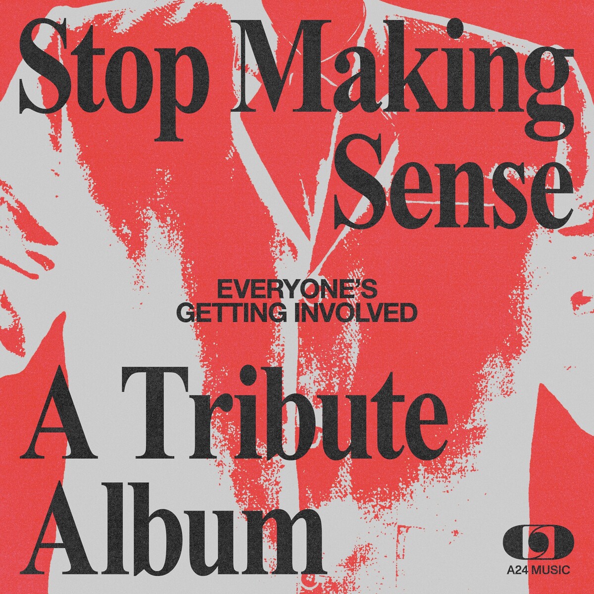 Everyone's Getting Involved: A Tribute to Talking Heads' Stop Making Sense by Various Artists ...