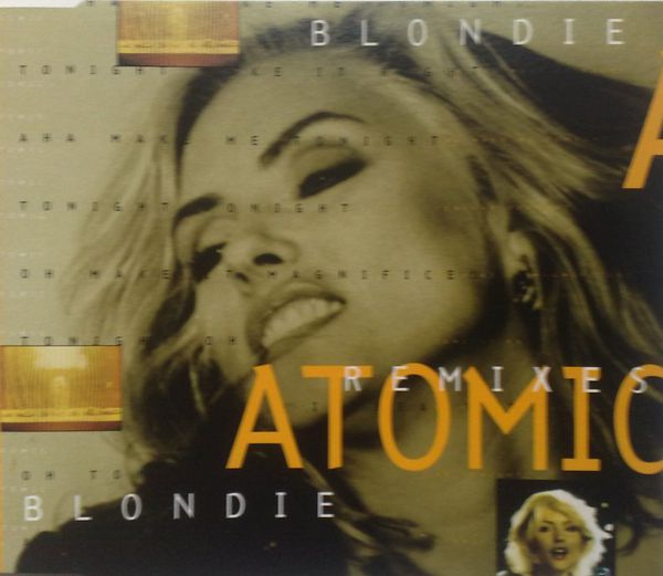 Atomic Remixes by Blondie (Single; Chrysalis; 7243 8 81661 2 6 ...