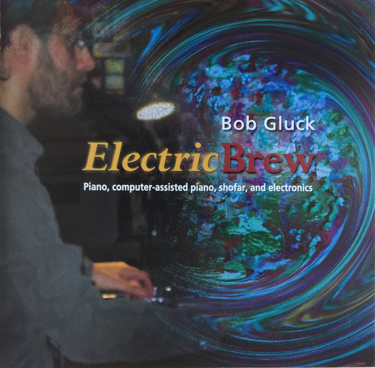 Electric Brew by Bob Gluck (Album): Reviews, Ratings, Credits, Song list - Rate Your Music