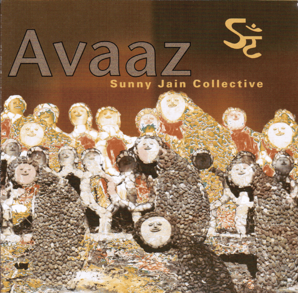 Avaaz by Sunny Jain Collective (Album): Reviews, Ratings, Credits, Song ...