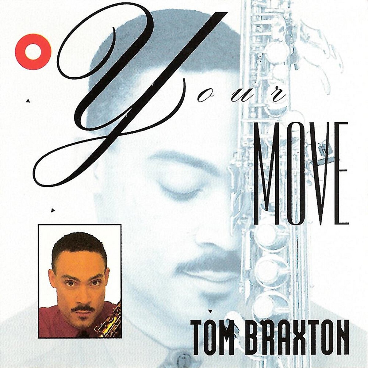 Your Move by Tom Braxton (Album): Reviews, Ratings, Credits, Song list ...