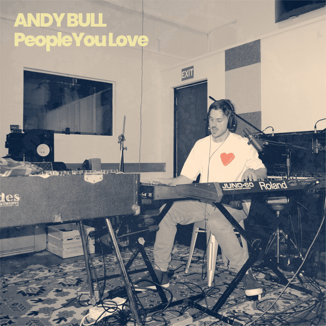 People You Love by Andy Bull (Album): Reviews, Ratings, Credits, Song ...