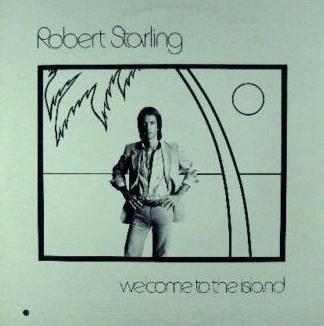 Welcome to the Island by Robert Starling (Album, Soft Rock): Reviews ...