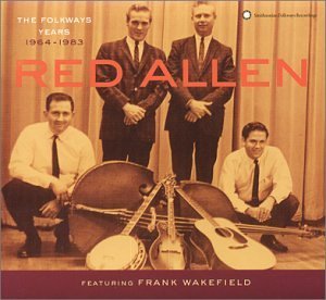 The Folkways Years: 1964-1983 by Red Allen (Compilation, Bluegrass ...