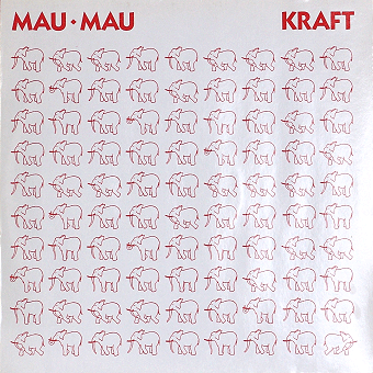 Kraft by Mau Mau (Album, Neue Deutsche Welle): Reviews, Ratings ...