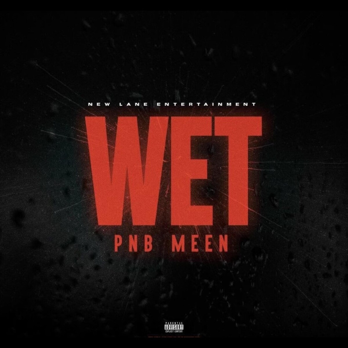 Wet by PnB Meen (Single): Reviews, Ratings, Credits, Song list - Rate ...