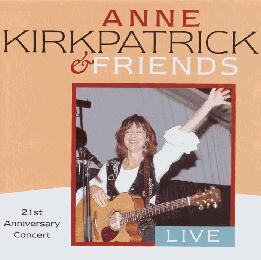 21st Anniversary Concert Live by Anne Kirkpatrick (Album): Reviews ...