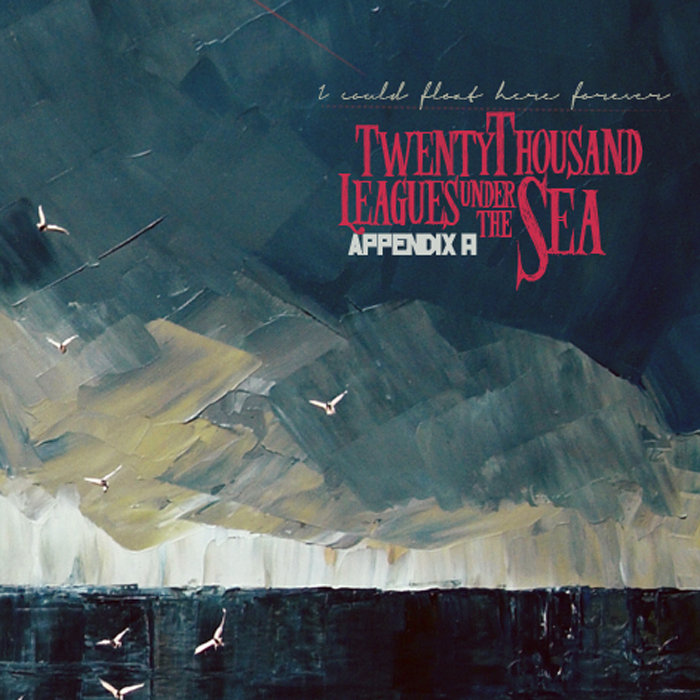 Twenty Thousand Leagues Under the Sea: Appendix A by I Could Float Here Forever (Album): Reviews ...